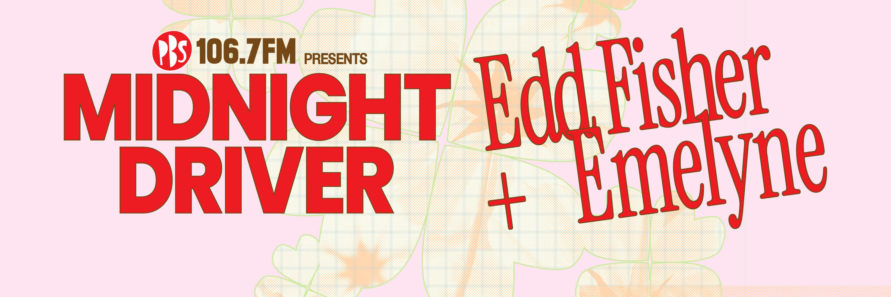 Midnight Driver with Edd Fisher and Emelyne | PBS FM
